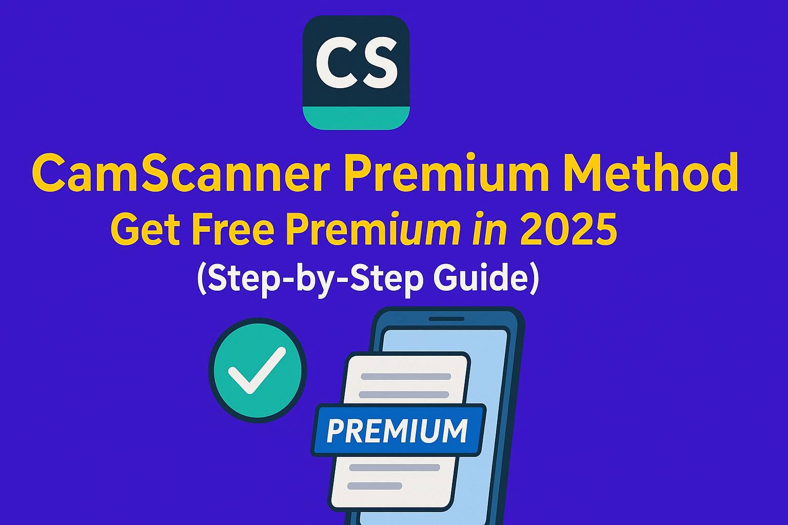 CamScanner Premium Free Method 2025 | Step by Step - SastaTools